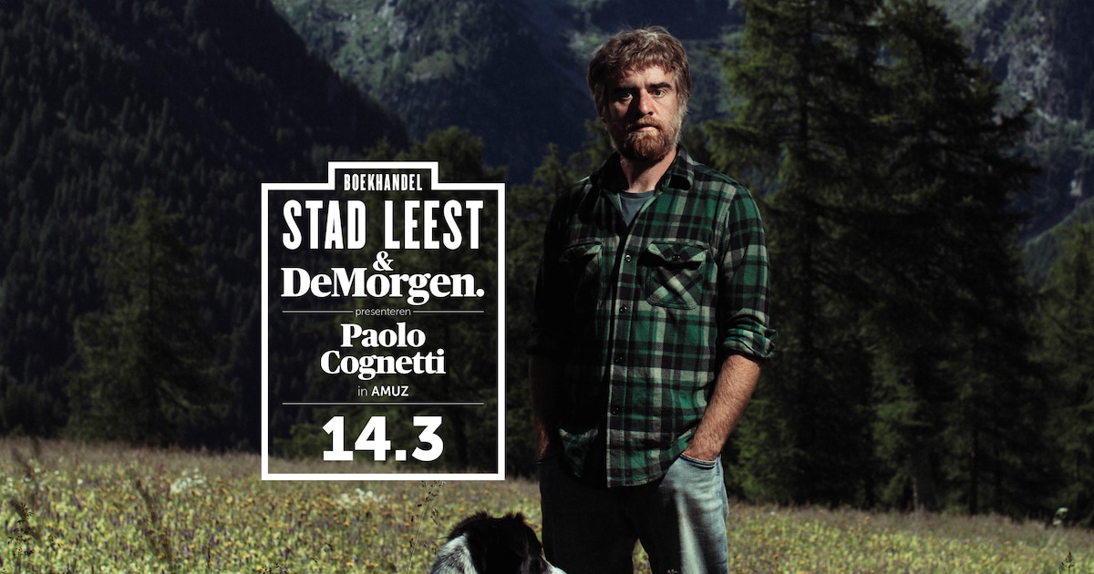 Paolo Cognetti, bekend van ‘De acht bergen’, stelt zijn nieuwe roman ...