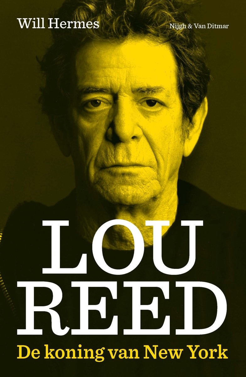 ‘De koning van New York’: alweer een biografie van Lou Reed, en toch ...