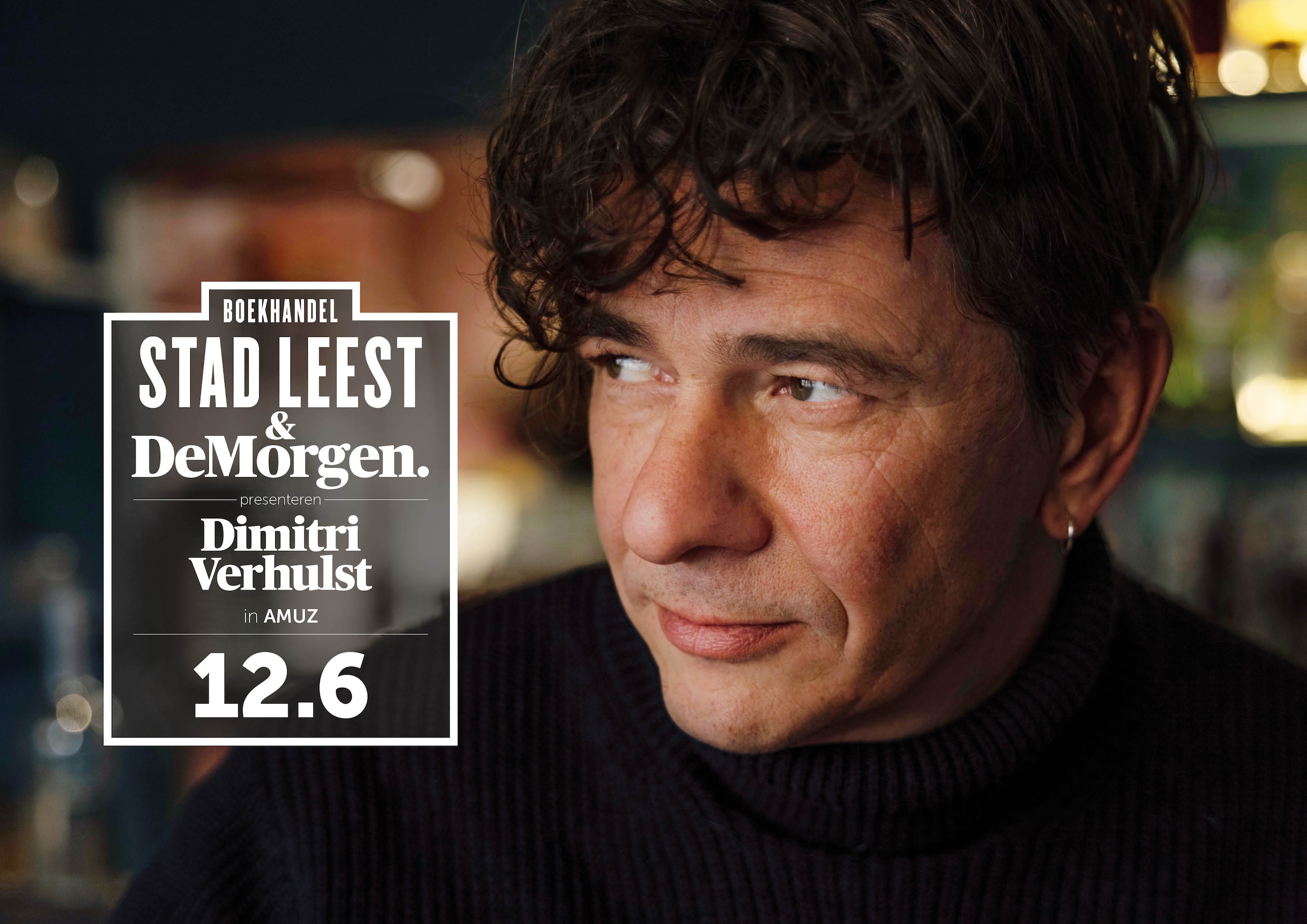 Dimitri Verhulst stelt exclusief zijn nieuwe roman voor in aanwezigheid ...